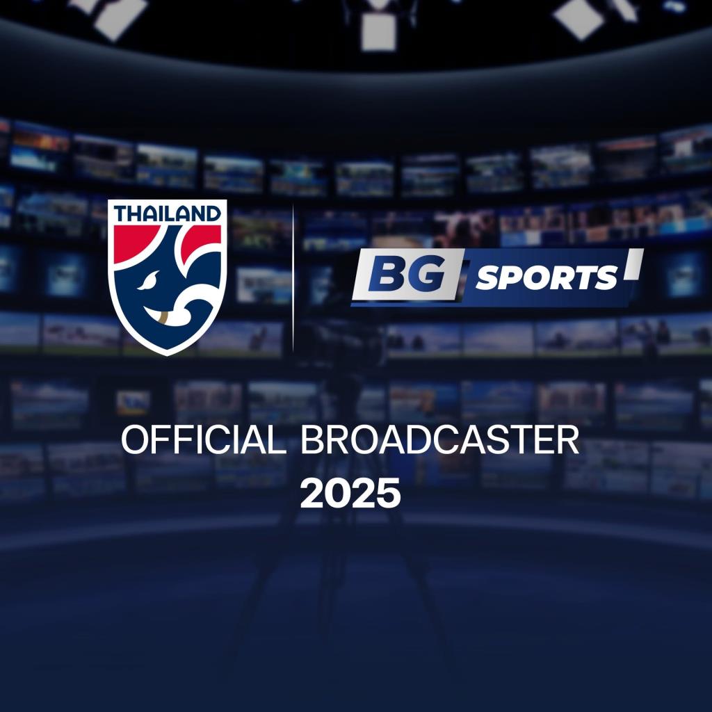 ผนึกกำลังเชียร์ไทย! BG SPORTS คว้าลิขสิทธิ์ถ่ายทอดสด ทีมชาติไทยชุดใหญ่ และ ยู-23